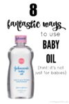 8 Fantastic Ways to Use Baby Oil